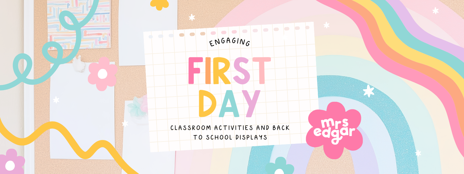 First-Day Activities & Back-to-School Displays to Inspire! – Mrs Edgar